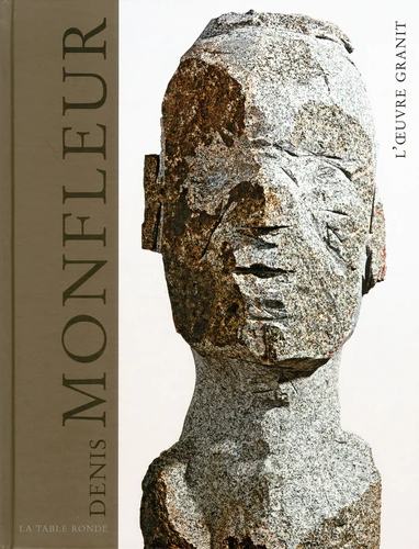 Denis Monfleur - L'oeuvre granit | Les Boutiques du Domaine de Chaumont ...